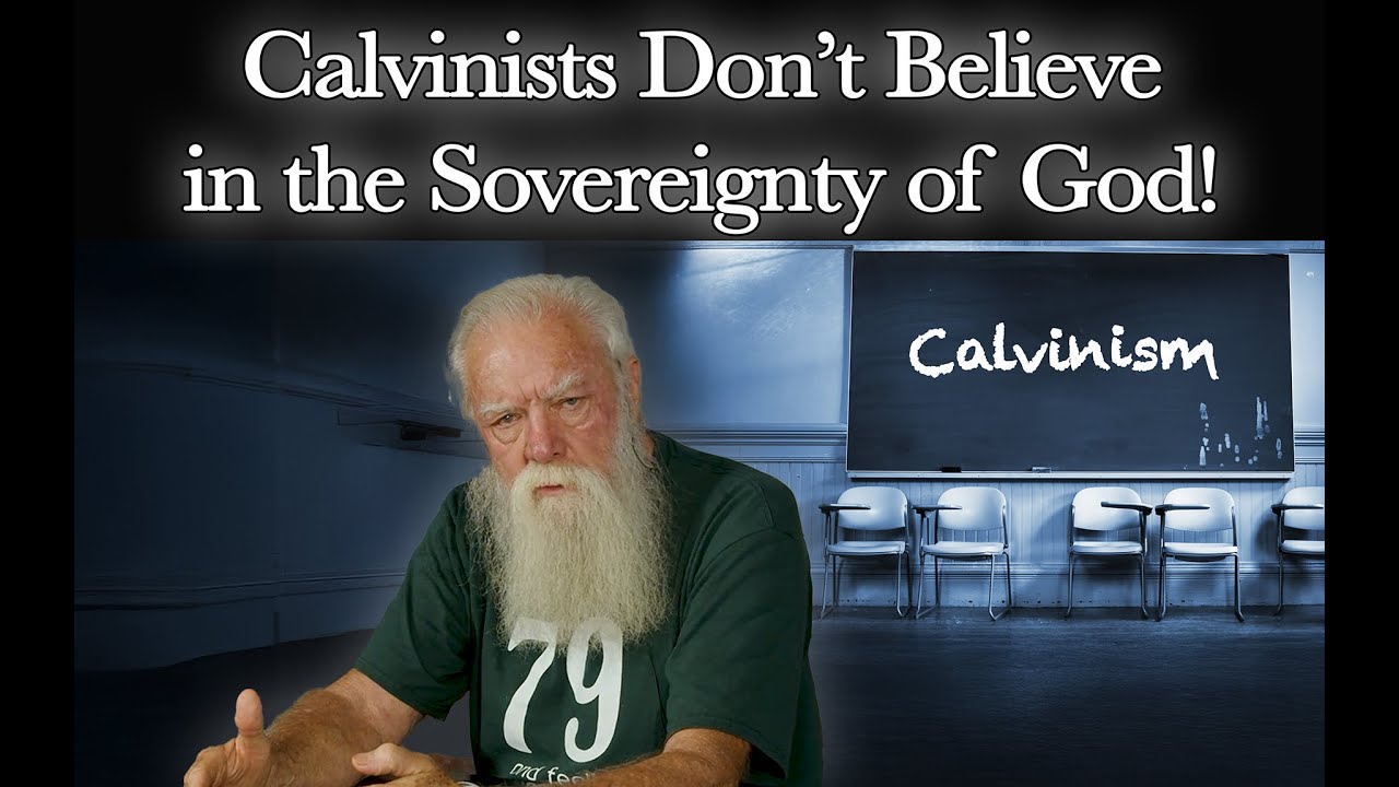 Calvinist Don't Believe in the Sovereignty of God! - TheDoor.Studio